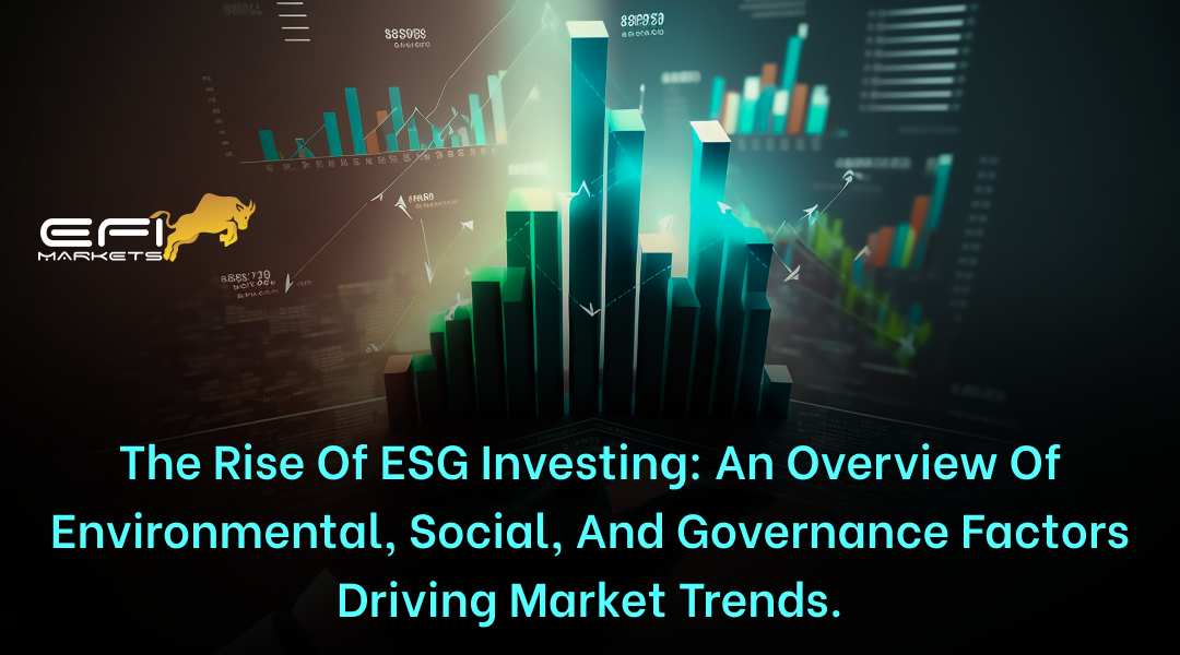 The rise of ESG Investing an overview of environmental social