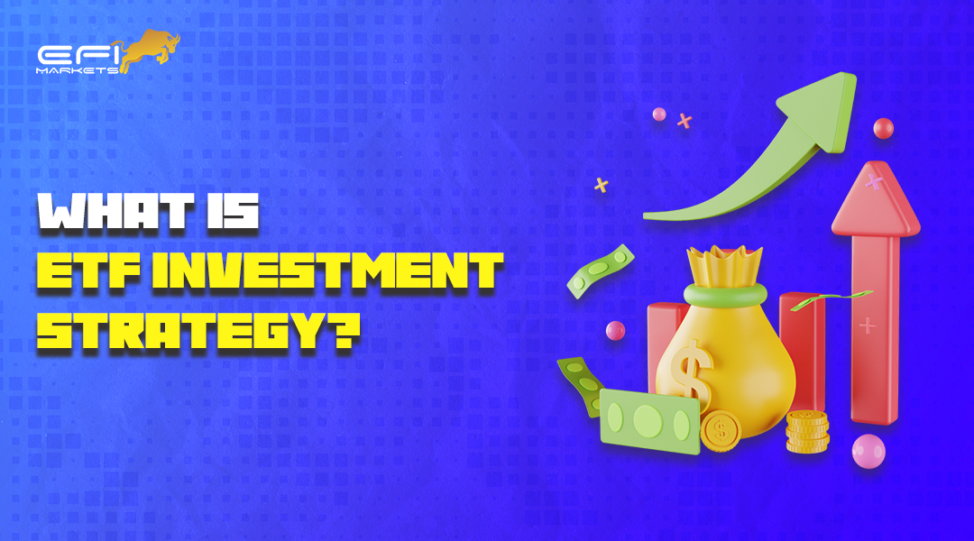 What Is ETF Investment Strategy?