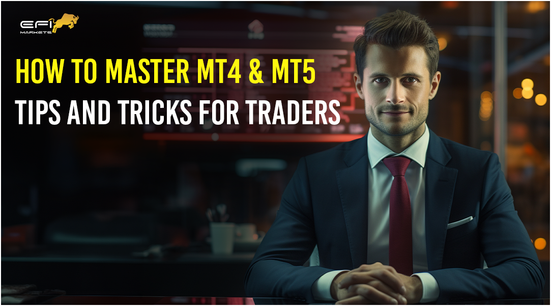 How to Master MT4 & MT5 — Tips and Tricks for Traders