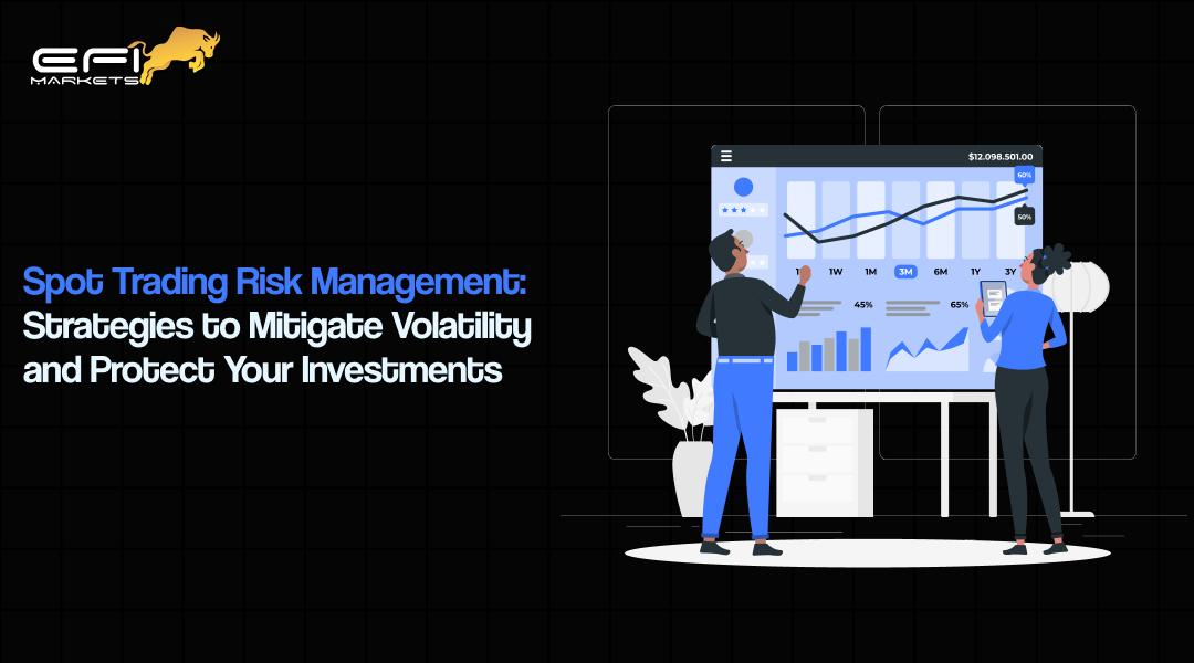 Spot Trading Risk Management: Strategies to Mitigate